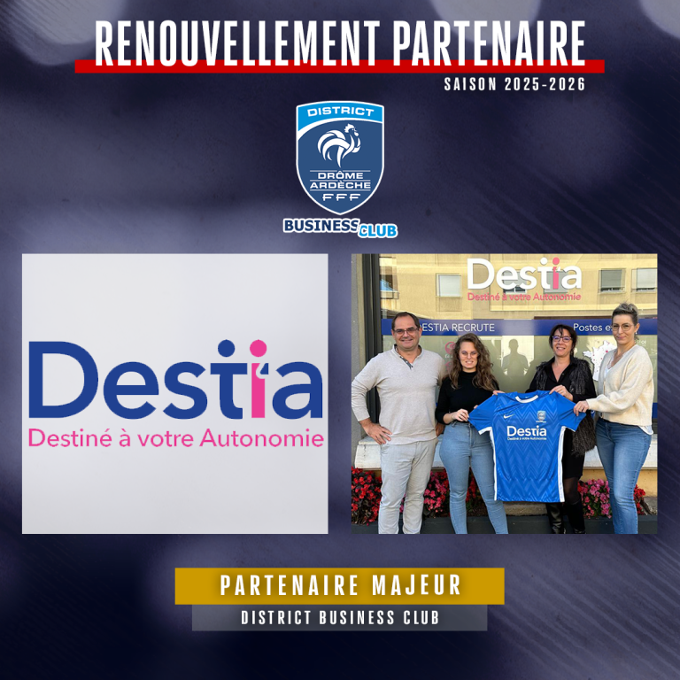 DESTIA RENOUVELLE SON ENGAGEMENT EN FAVEUR DU DISTRICT – DISTRICT DRÔME ...